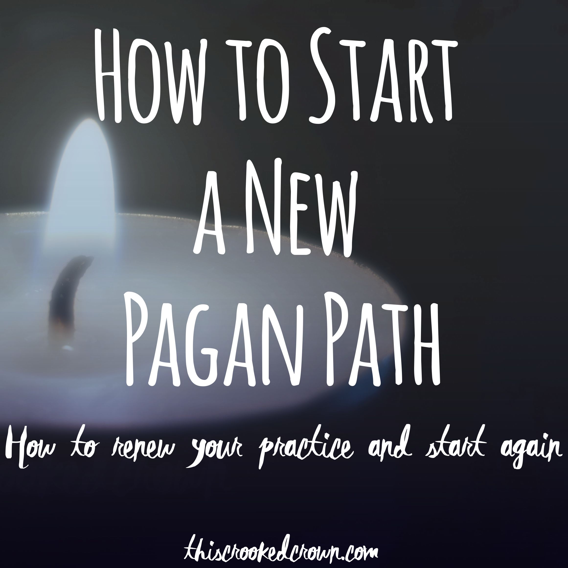 How to Get Started On A New Path – This Crooked Crown
