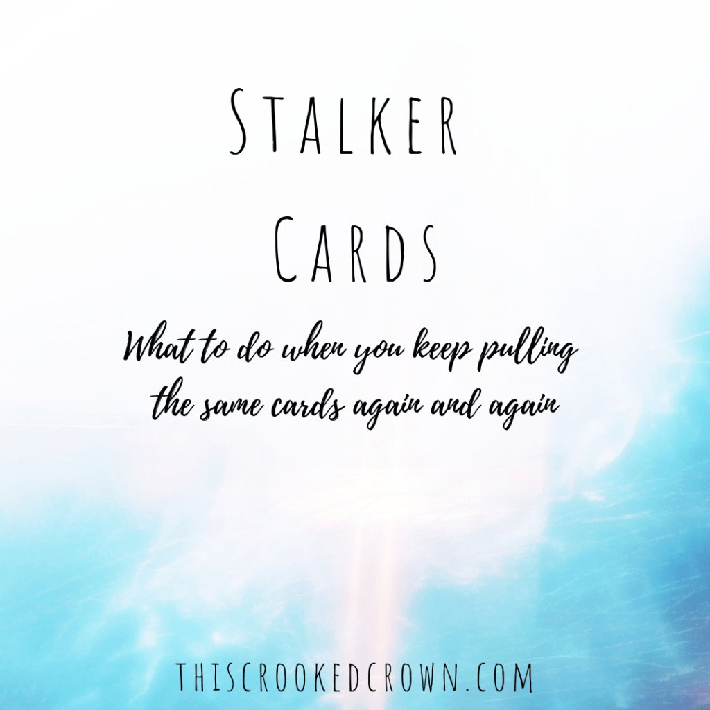 Stalker Cards – What to Do When You Keep Pulling the Same Cards Again ...