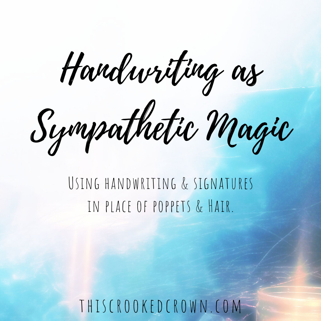 Handwriting as Sympathetic Magic – This Crooked Crown