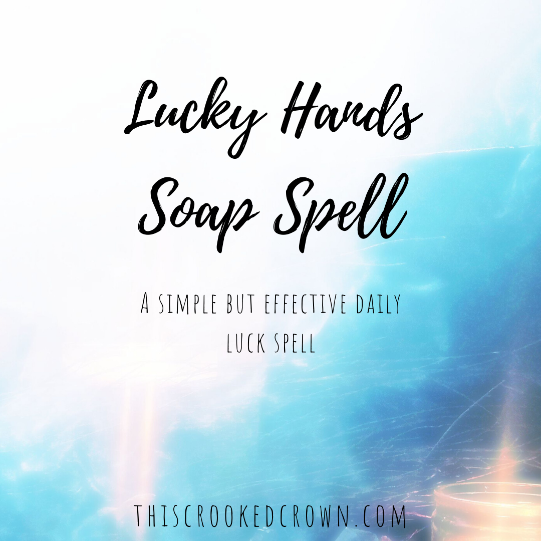 Lucky Hands Soap Spell – This Crooked Crown